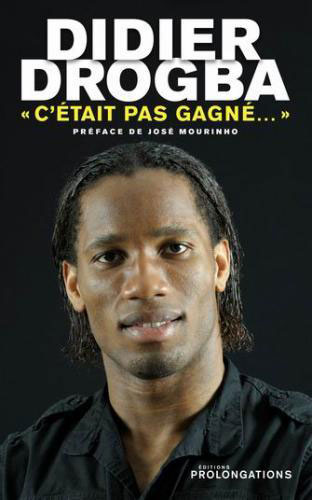 Didier Drogba sort une autobiographie » Magazine 100%Culture